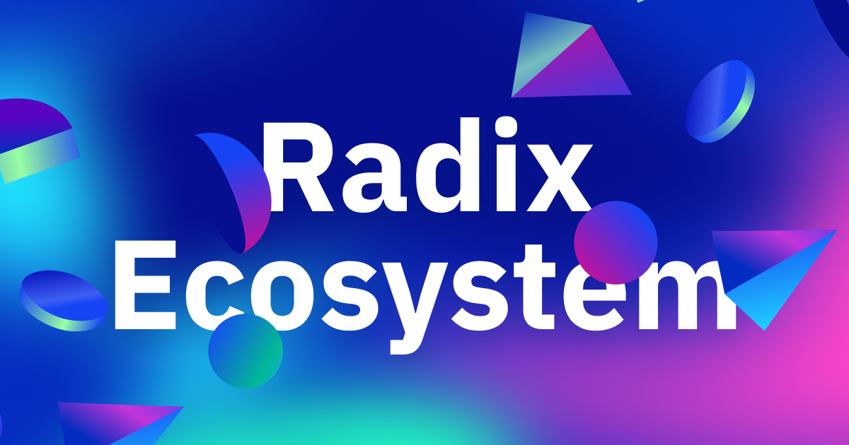 The Radix Ecosystem | dApps that anyone can use